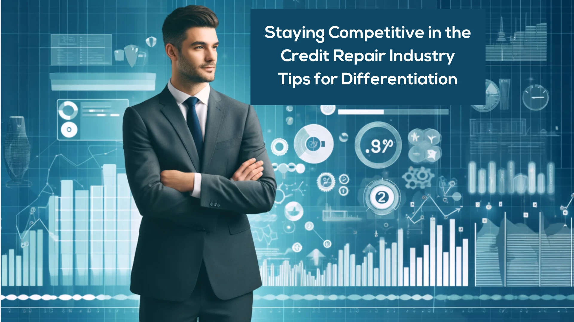 Staying Competitive in the Credit Repair Industry