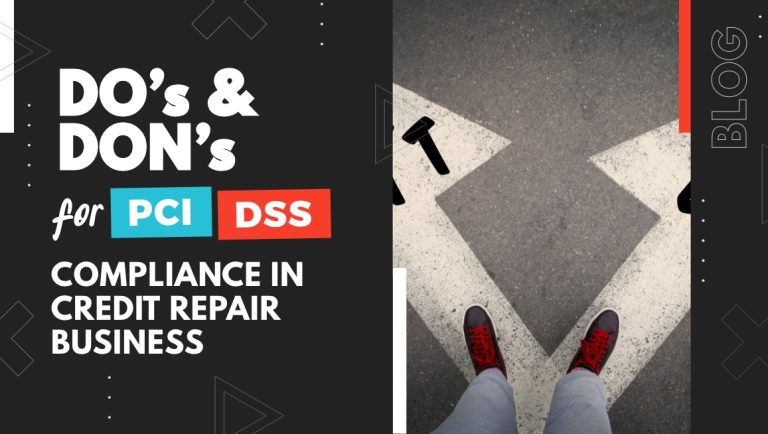 Do's & Don'ts for PCI DSS Compliance in Credit Repair Business